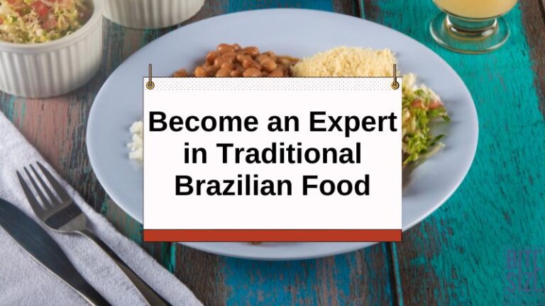 A Beginner-friendly Introduction to Traditional Brazilian Food - BSB